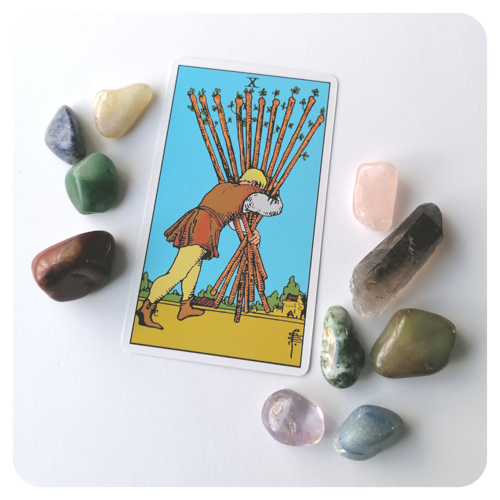 THE TEN OF WANDS TAROT CARD MEANINGS — Spiritual Strategist