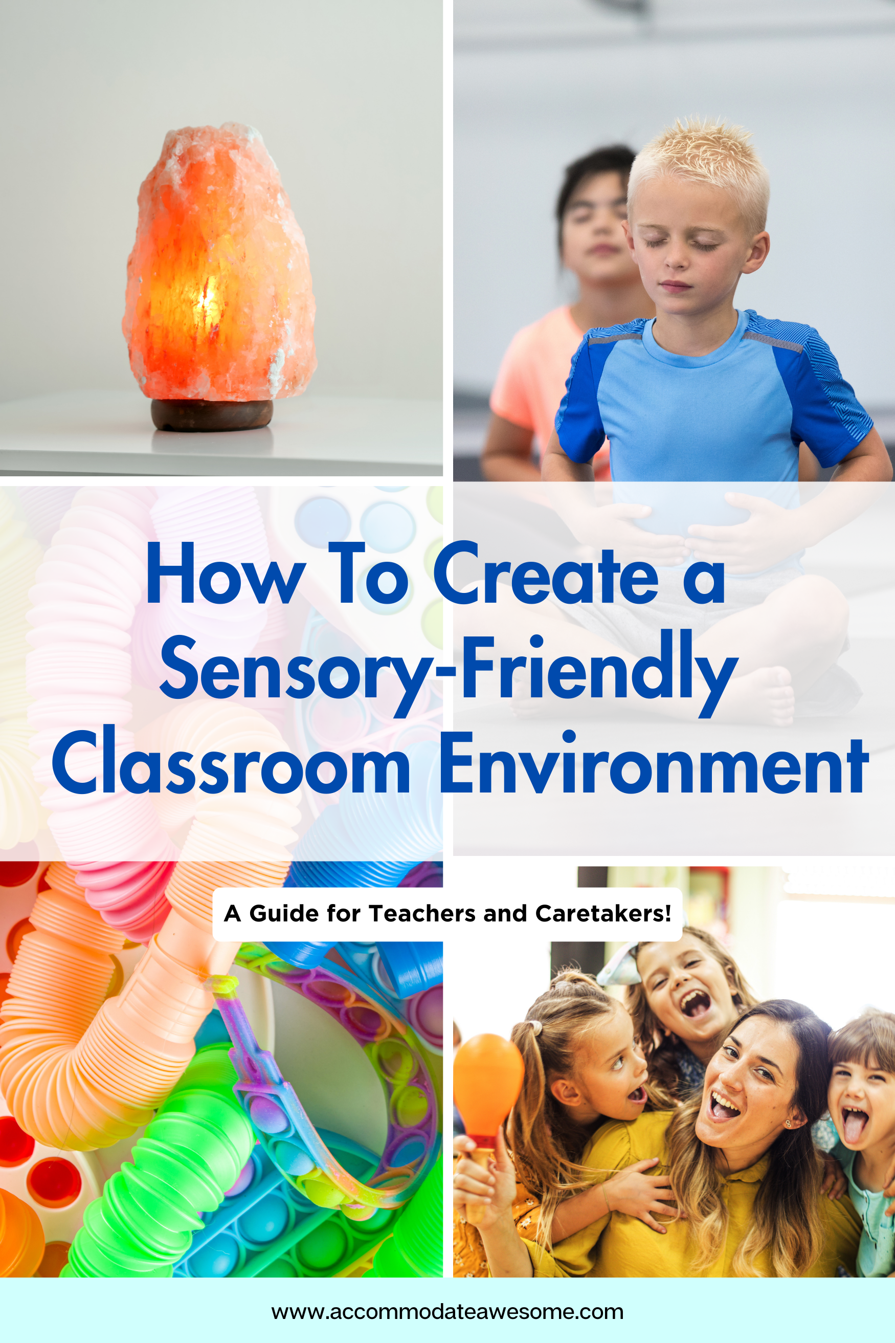 How to Create a Sensory-Friendly Classroom: A Guide for Teachers and ...