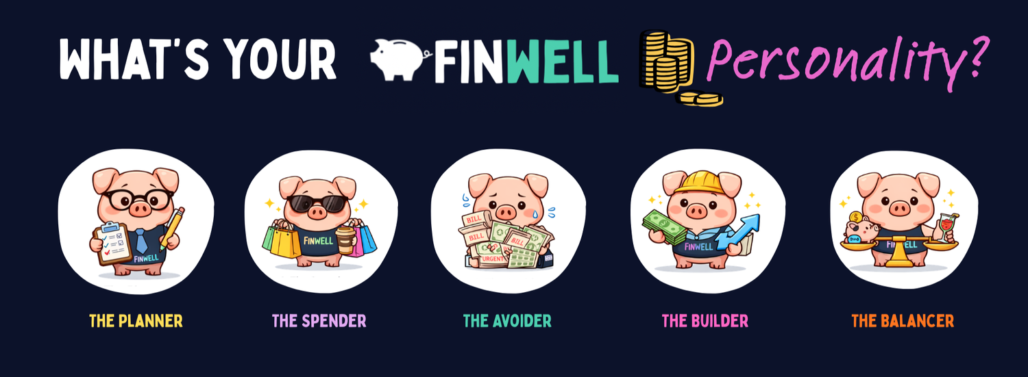 What's your FinWELL Money Personality? Find out here... — FinWELL