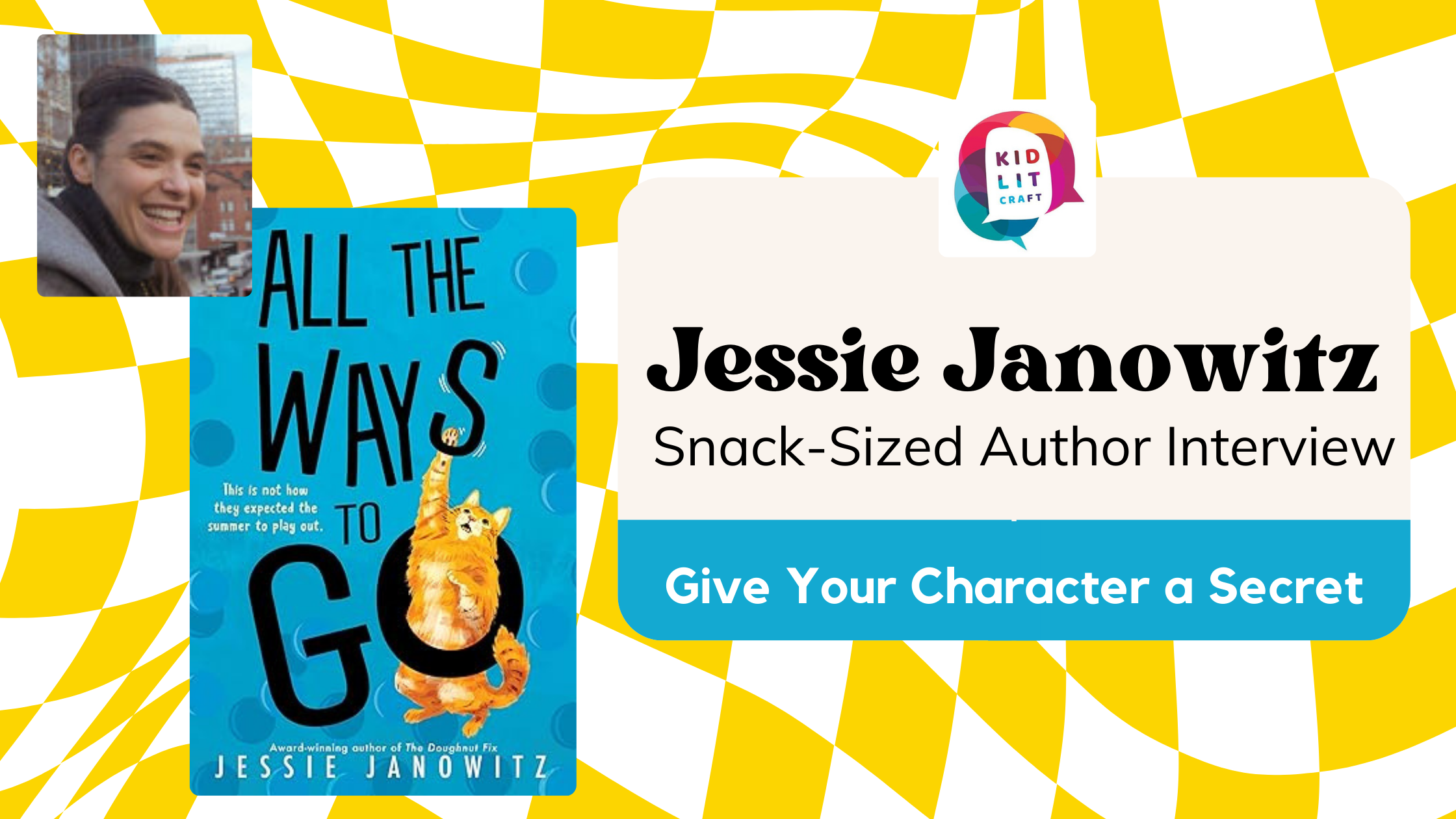 Jessie Janowitz: Give Your Narrator a Secret — KidLit Craft