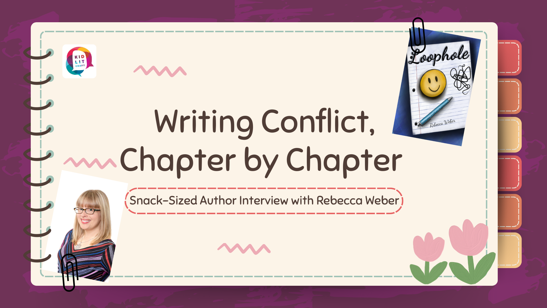 Rebecca Weber: Writing Conflict, Chapter by Chapter — KidLit Craft
