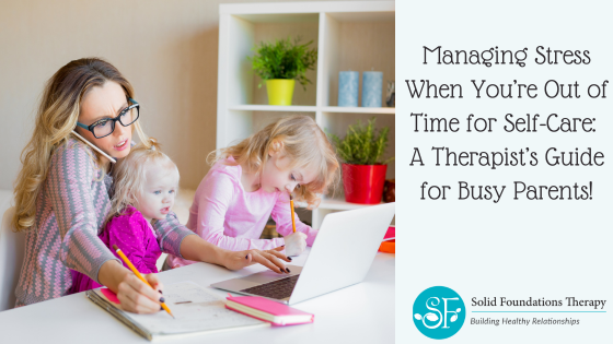 Solid Foundations Therapy Blogs — Solid Foundations Therapy