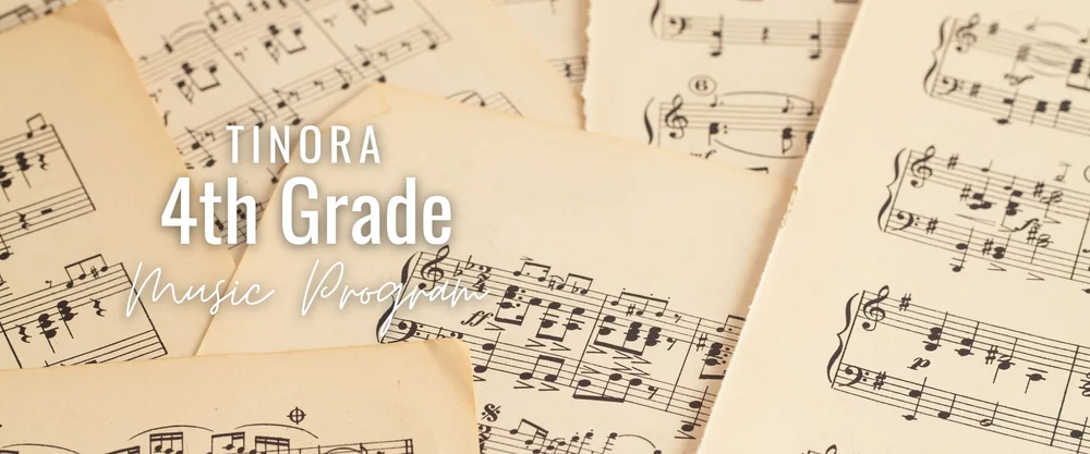 4th Grade Music Program — Tinora Performing Arts Center