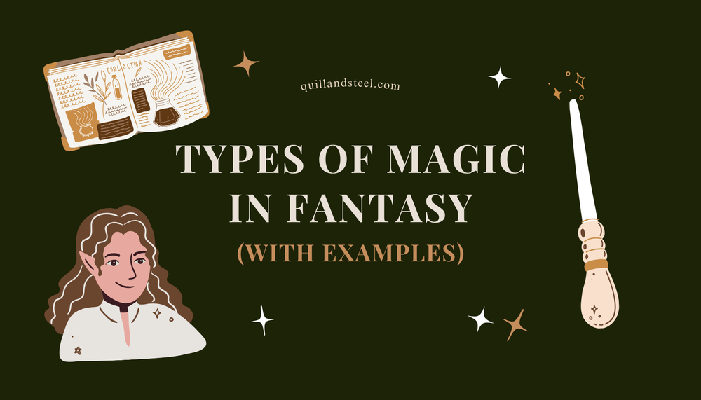 13+ Types of Magic in Fantasy (with Examples) — Quill&Steel