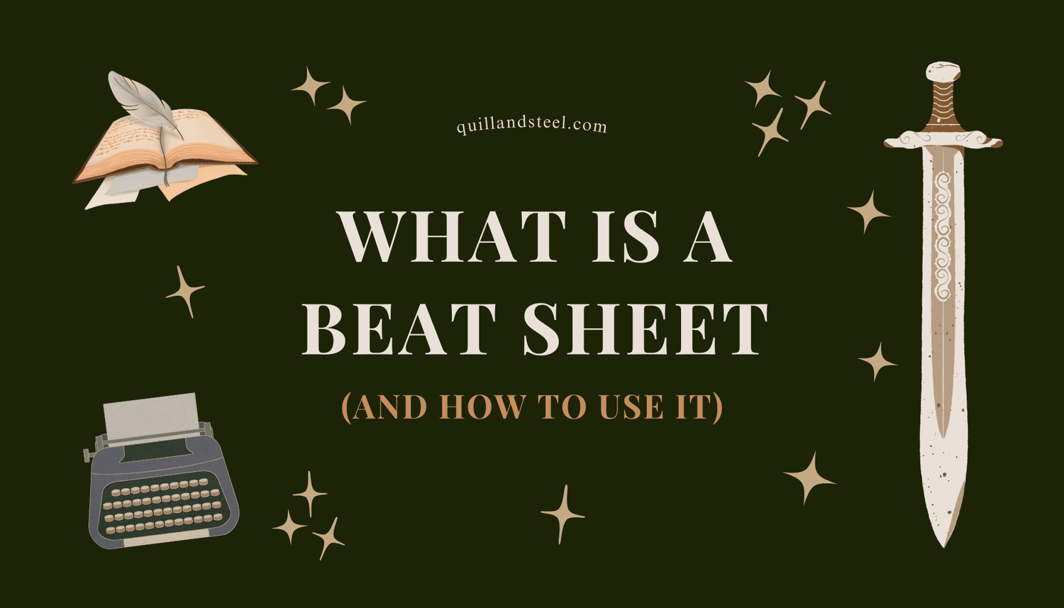 What Is a Beat Sheet & How to Use It to Plot a Fantasy Novel — Quill&Steel