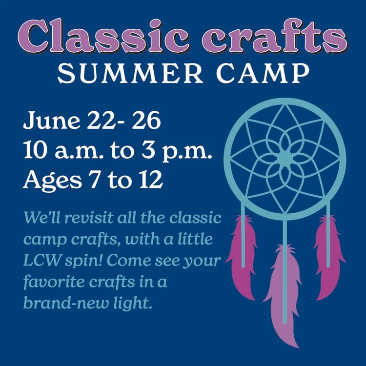 Classic Crafts Summer Camp — Locally Crafted Workshop