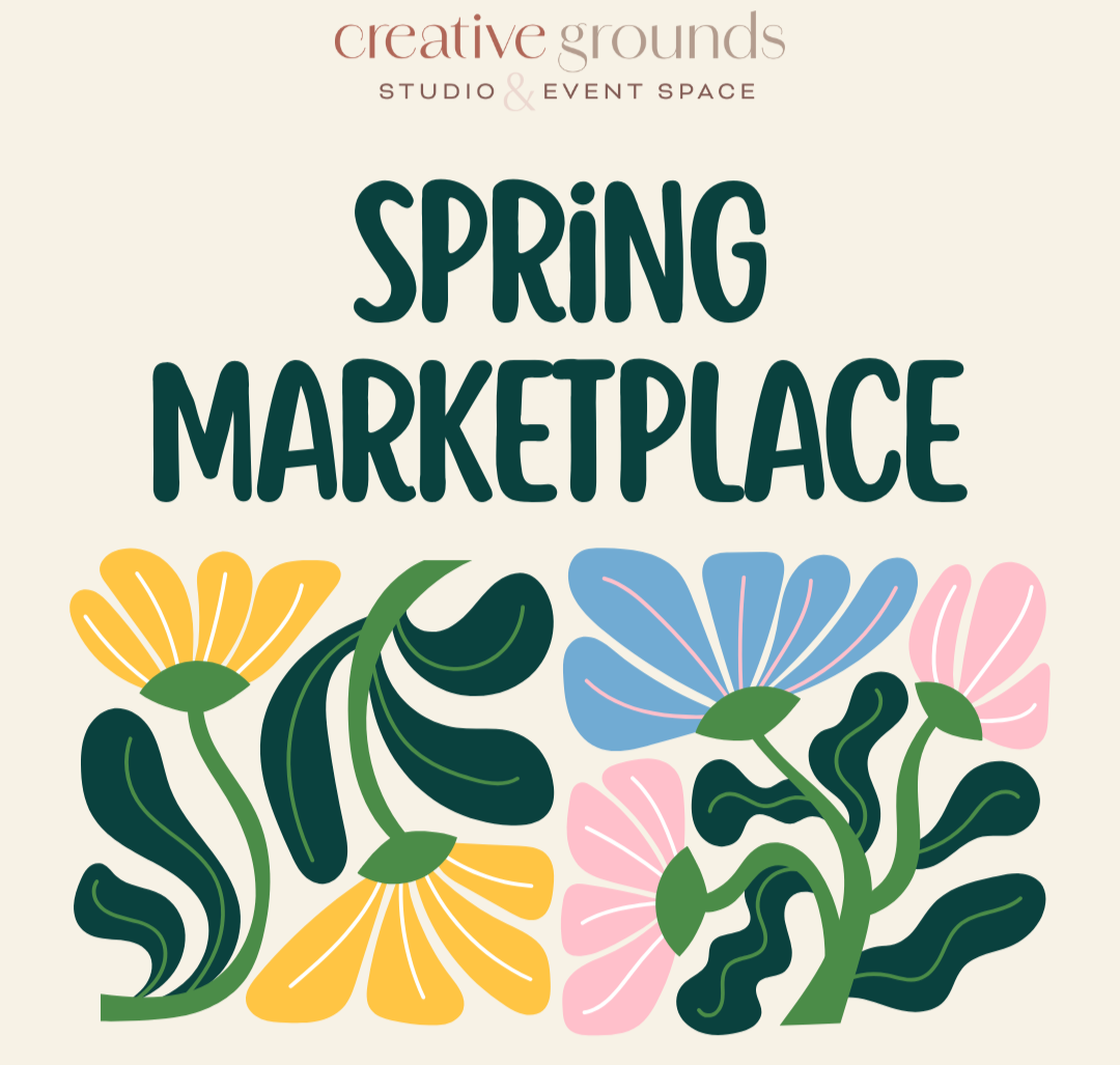 Spring Marketplace — Creative Grounds Studio