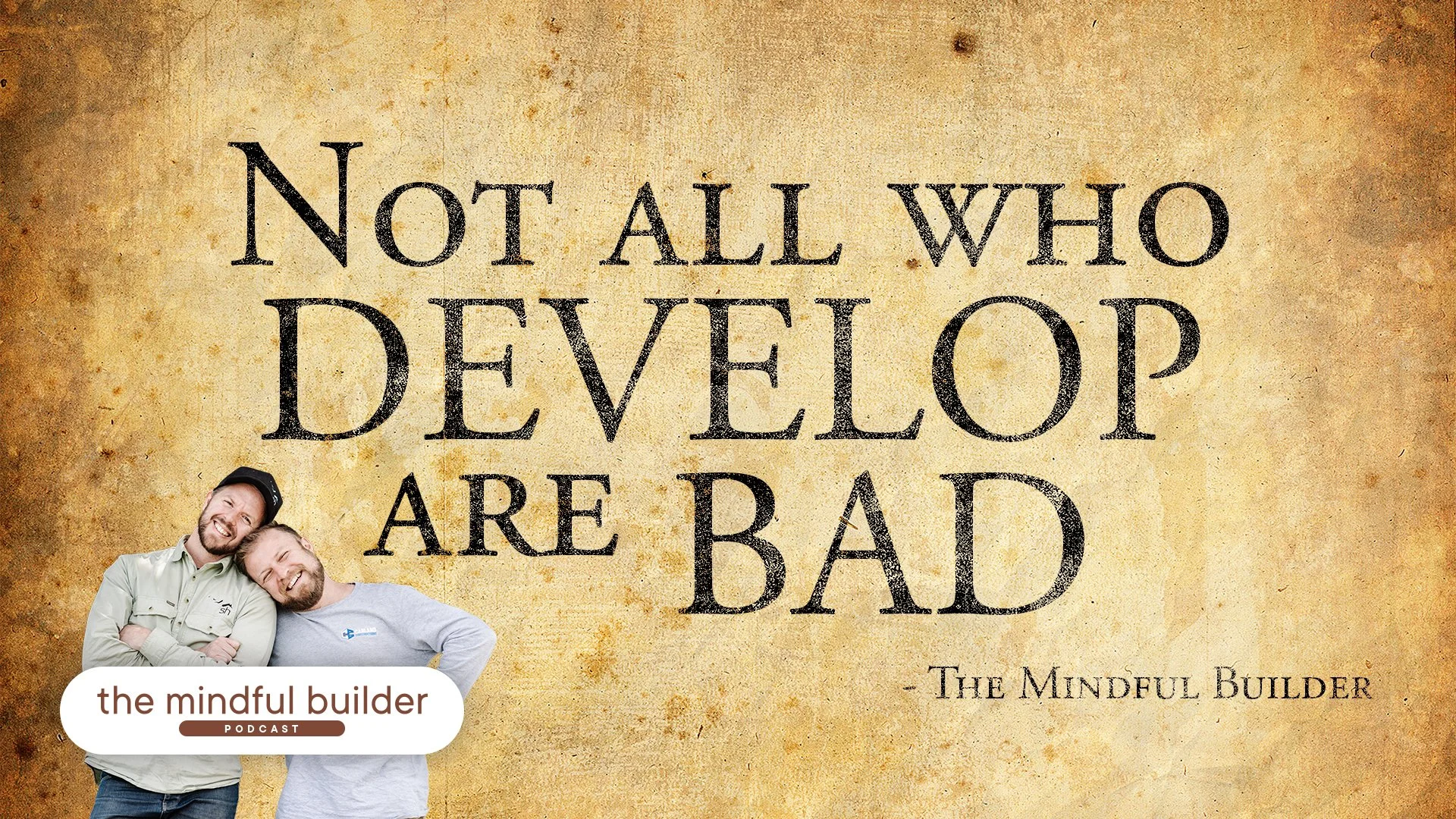Not all developers are bad — themindfulbuilder