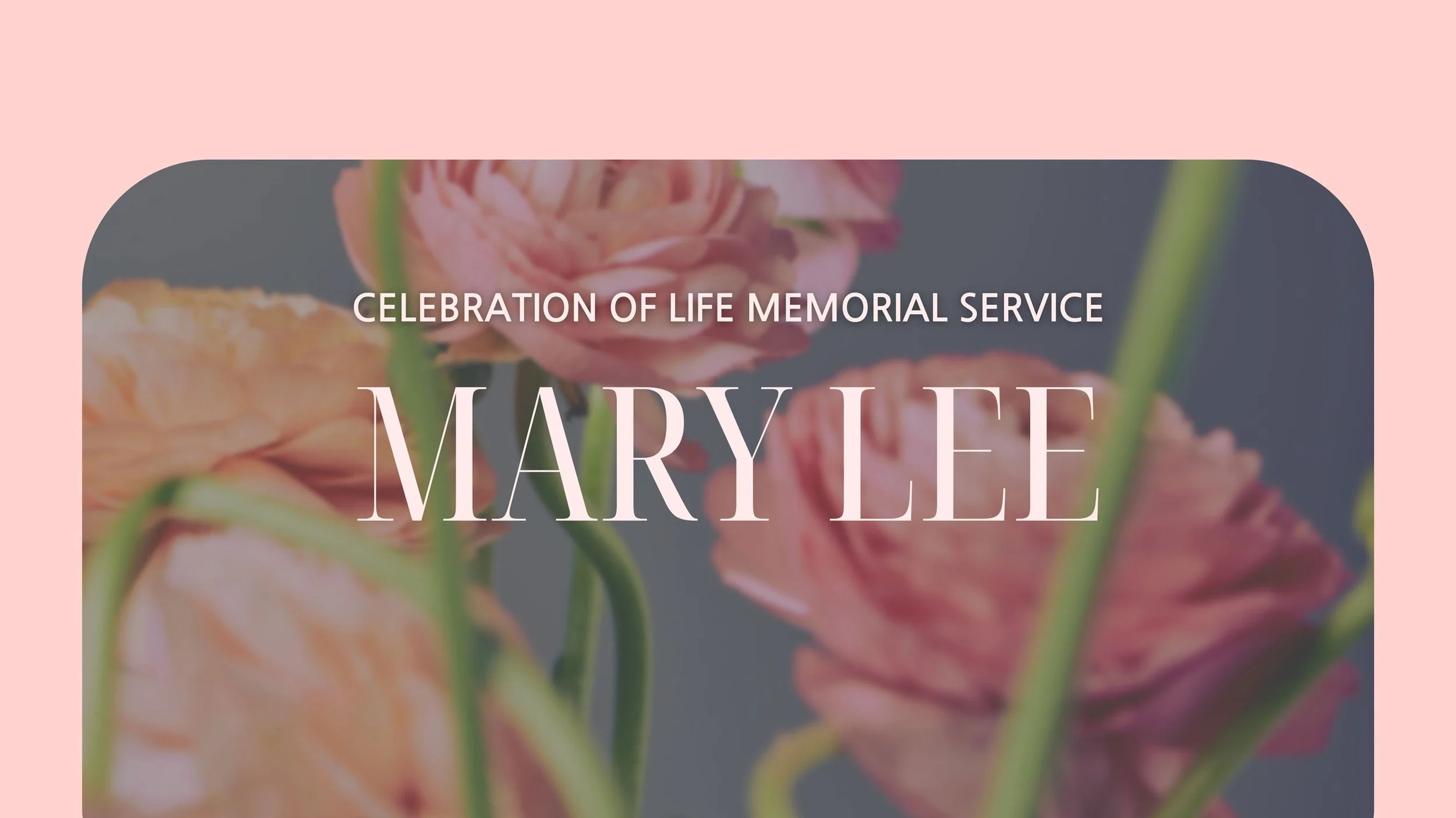 Celebration Of Life: Mary Lee — Sunset Church