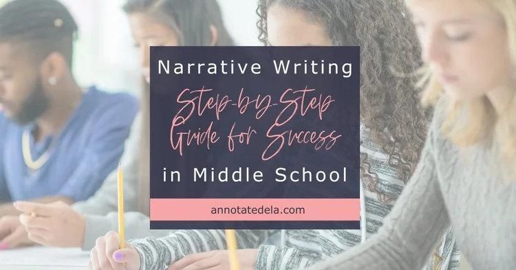 Narrative Writing: A Step-by-Step Guide for Success in Middle School ...