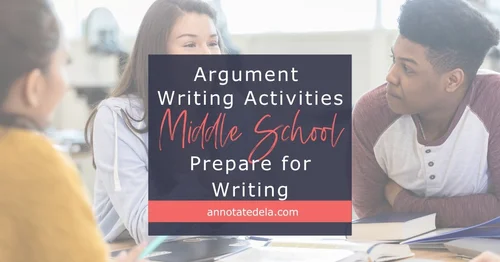 Three Argument Writing Activities Middle School to Prepare for Writing ...