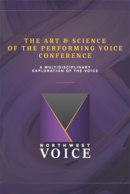 Art and Science of the Performing Voice — Northwest Voice
