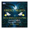 Firefly Nights — Friends of Blue Spring State Park