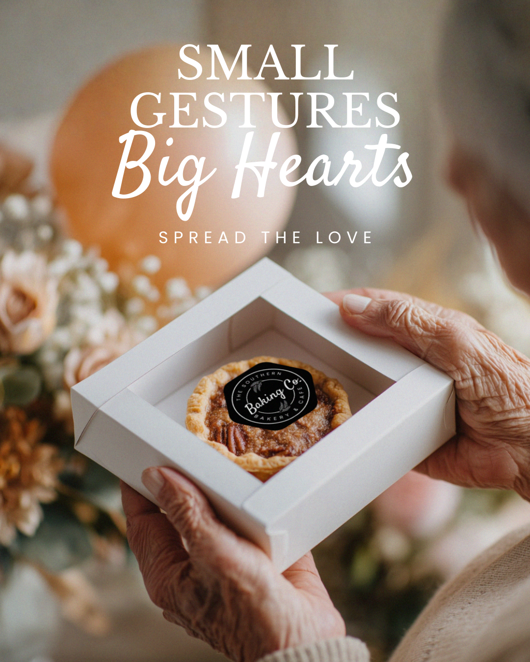 Small Gestures. Big Hearts. Spread the Love. — The Southern Baking Co.