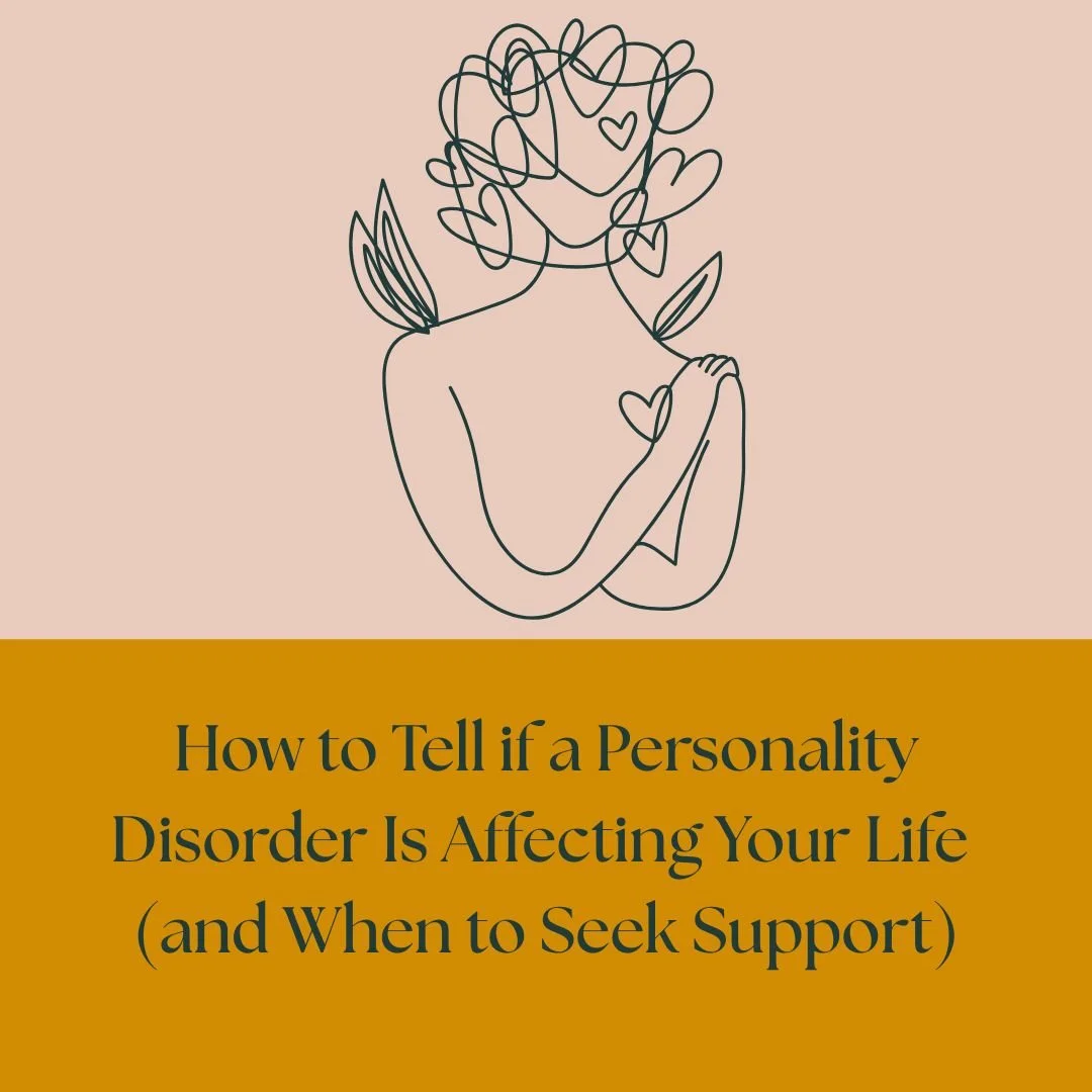 How to Tell if a Personality Disorder Is Affecting Your Life (and When ...