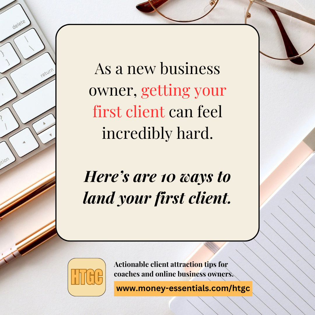 10 Ways to Land Your First Client — Money Essentials for Women