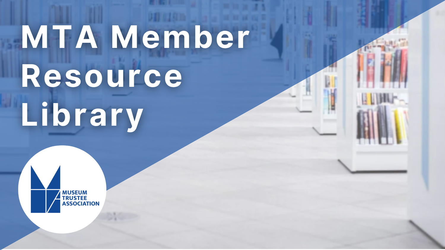 MTA Resources — Museum Trustee Association