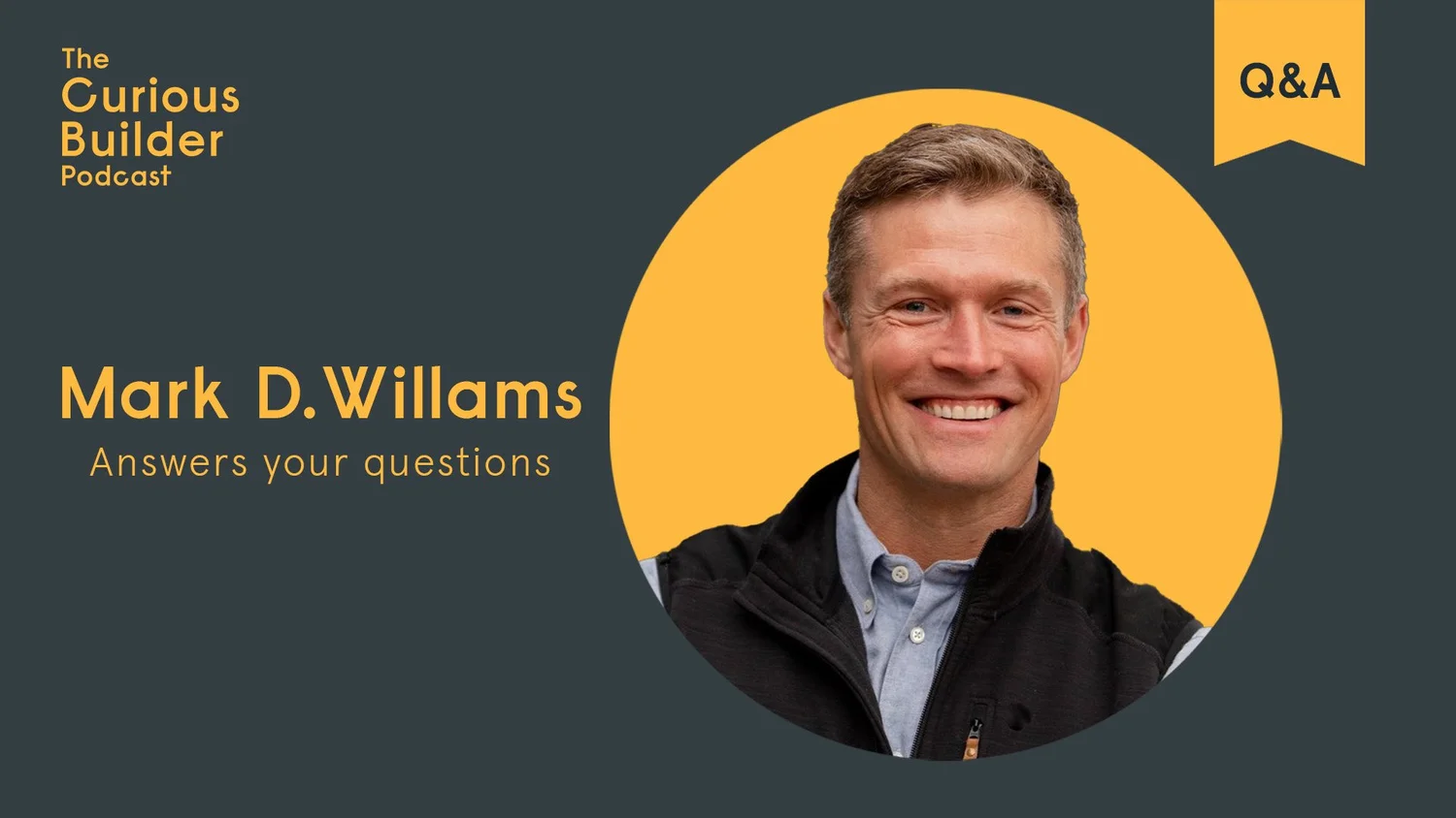 Q & A Episode 35 - Lessons I Wish I Knew: 20+ Years of Building and ...