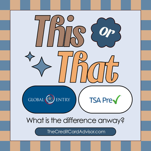 The Difference Between Global Entry and TSA PreCheck® — The Credit Card ...