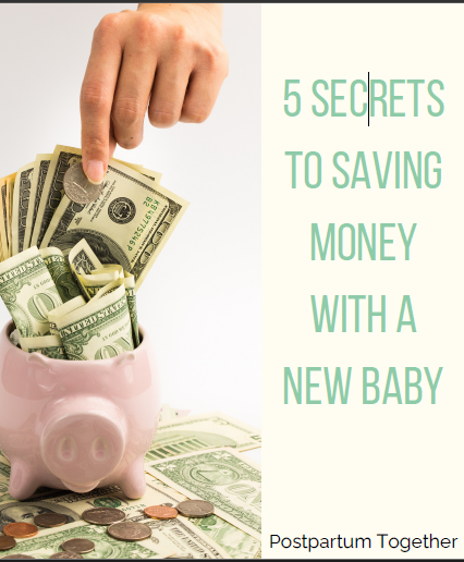 Money Saving Tips for New Parents | Postpartum Together