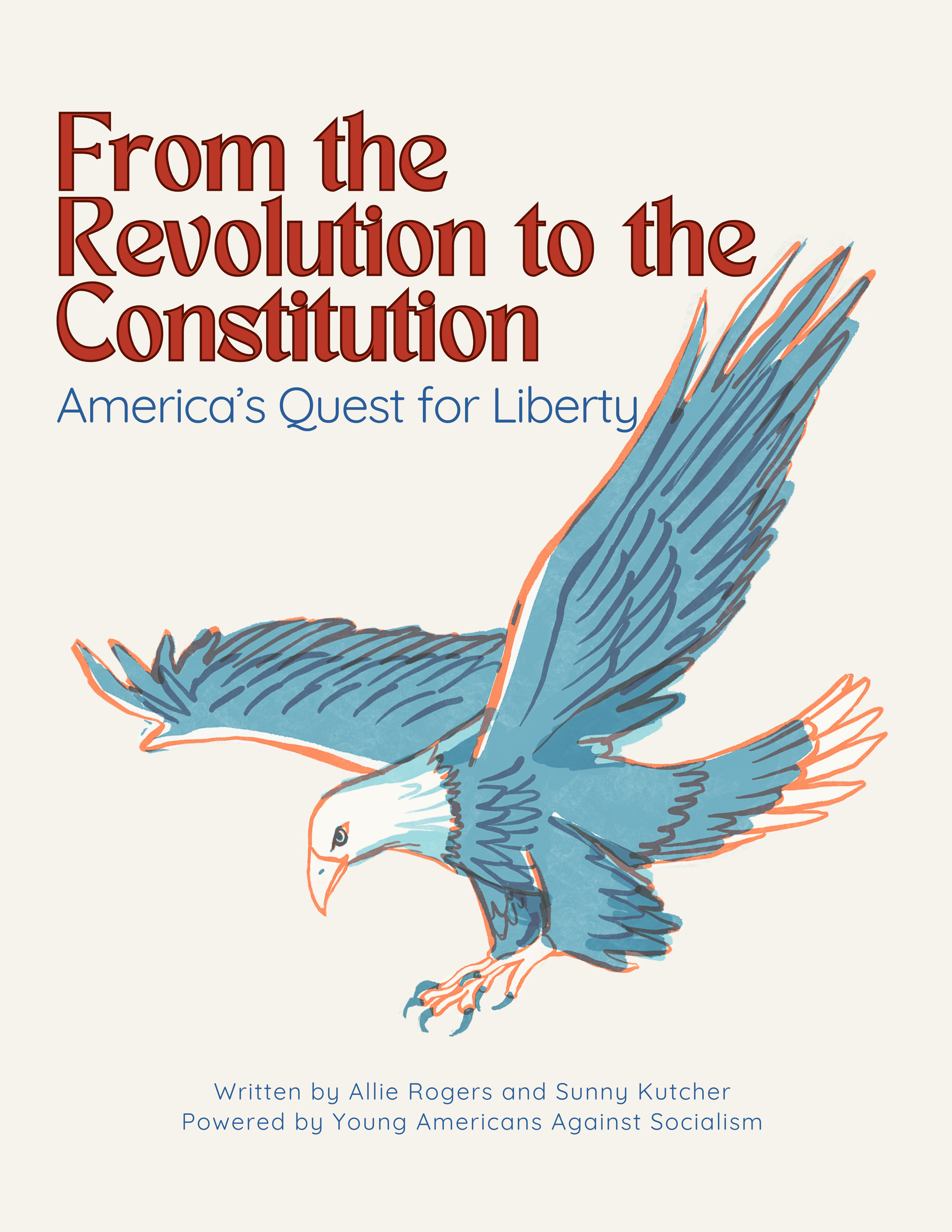 From the Revolution to the Constitution — Young Americans Against Socialism