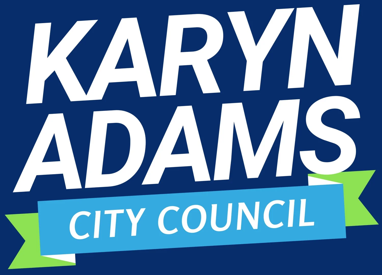 MEET KARYN — Karyn Adams for City Council
