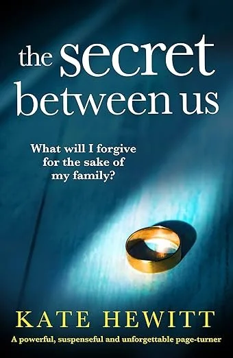 The Secret Between Us — Kate Hewitt
