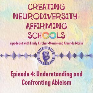 Episode 4: Understanding and Confronting Ableism — Creating ...
