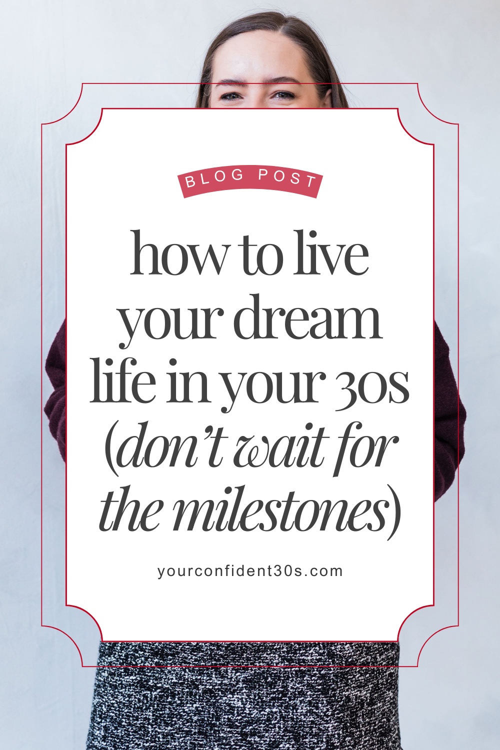 How To Live Your Dream Life Now (Without Waiting For Big Milestones In ...