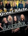Great White and Slaughter — Green Grove Gardens