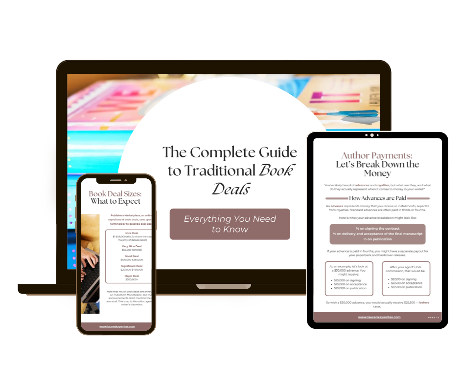 The Complete Guide to Traditional Book Deals: Everything Writers Need ...