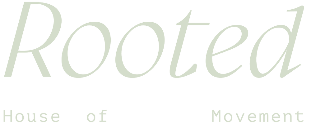 Rooted House of Movement
