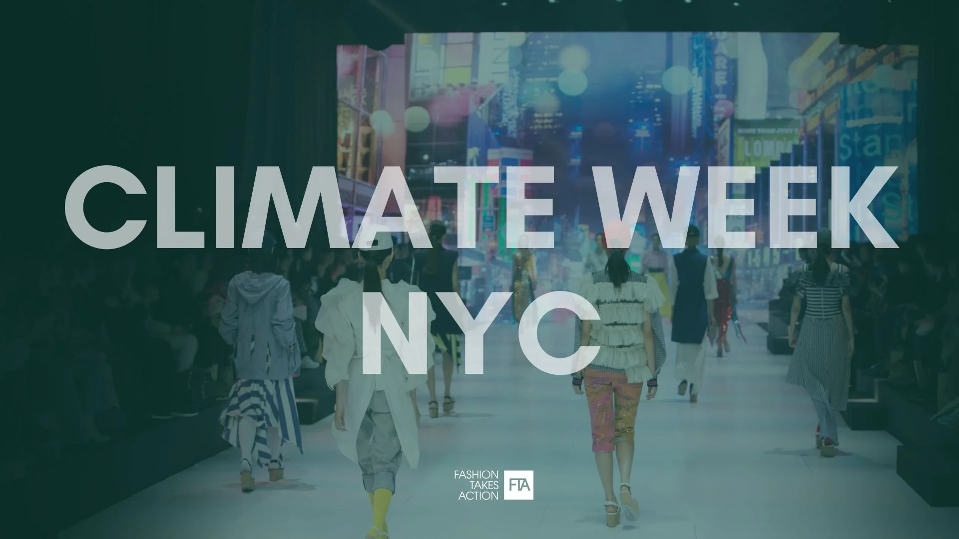 Climate Week NYC, Sustainable Fashion Edition — Fashion Takes Action