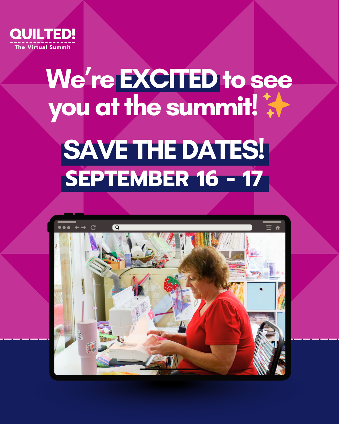 All About Quilted! The Virtual Summit… RETURNING this September 16-17 ...