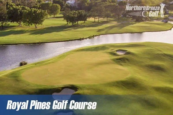 ROYAL PINES GOLF COURSE — Northern Breeze Tours