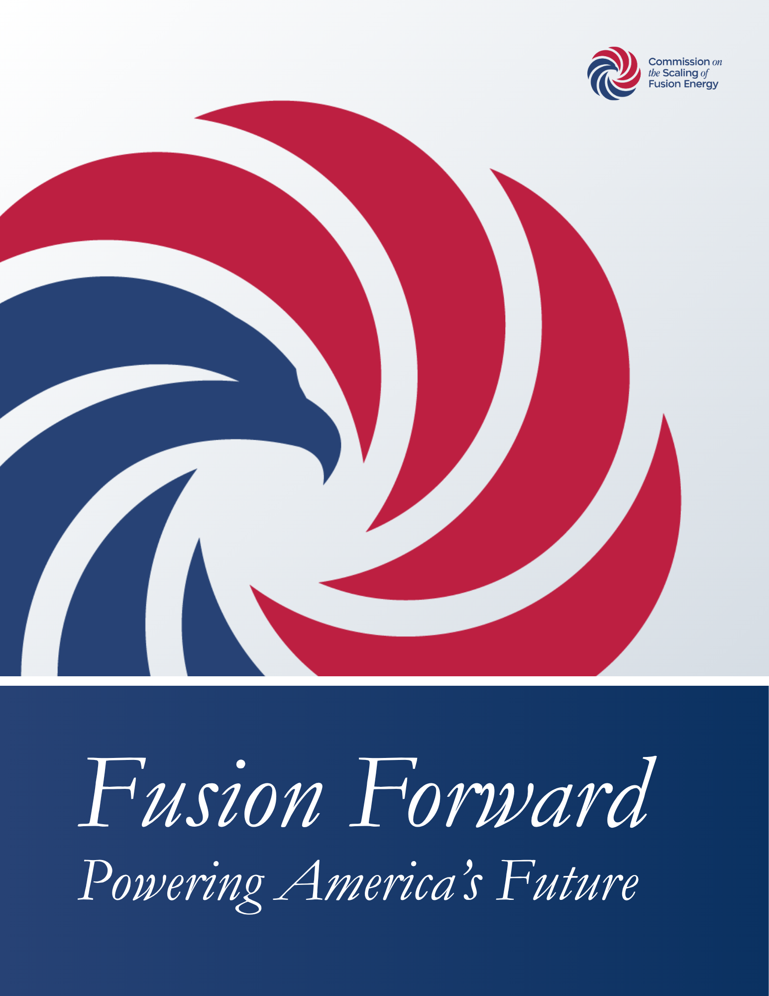 Fusion Forward: Powering America’s Future — Fusion Commission