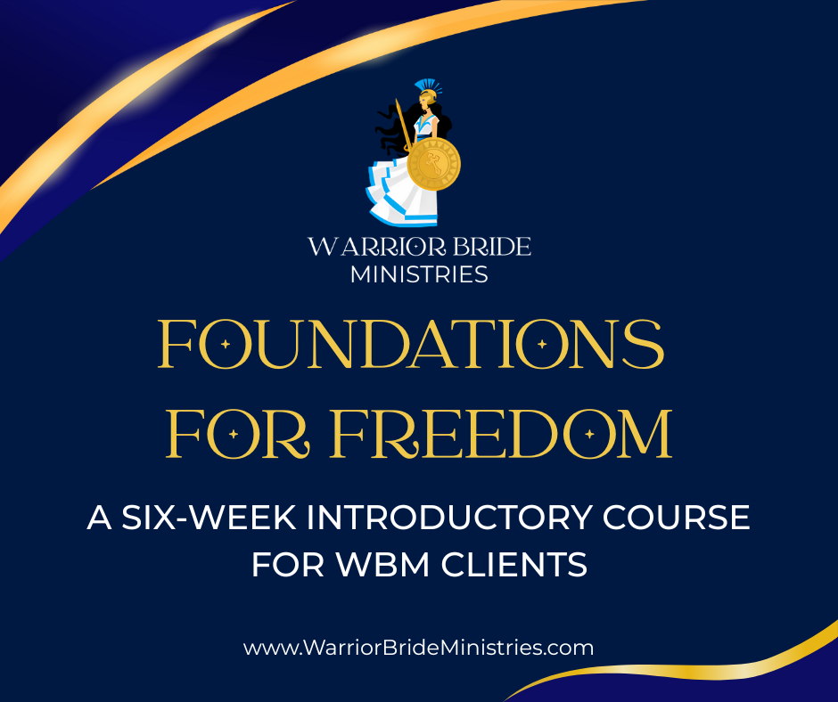6-WEEK INTRO COURSE — Warrior Bride Ministries