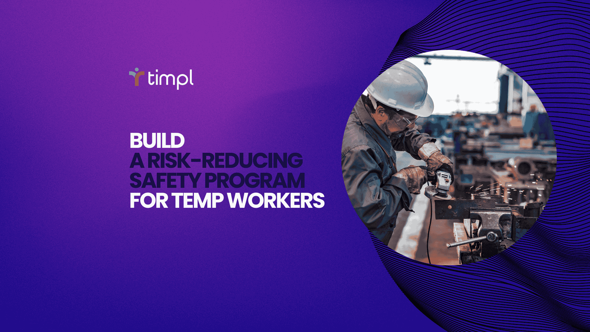 Build a Safety-first Onboarding Program for Temp Workers — Timpl