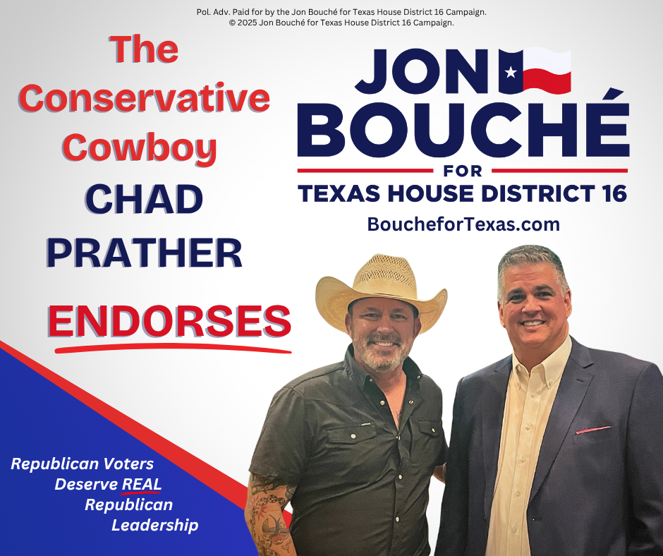 Chad Prather Endorses Jon Bouché — Jon Bouché for Texas House District 16