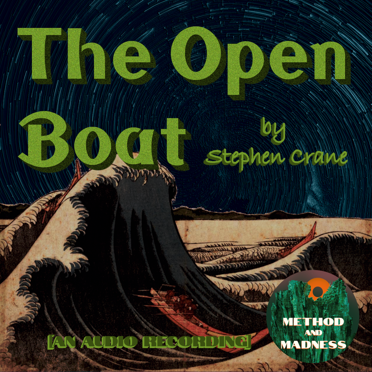 “The Open Boat” by Stephen Crane [audio recording] — Method and Madness