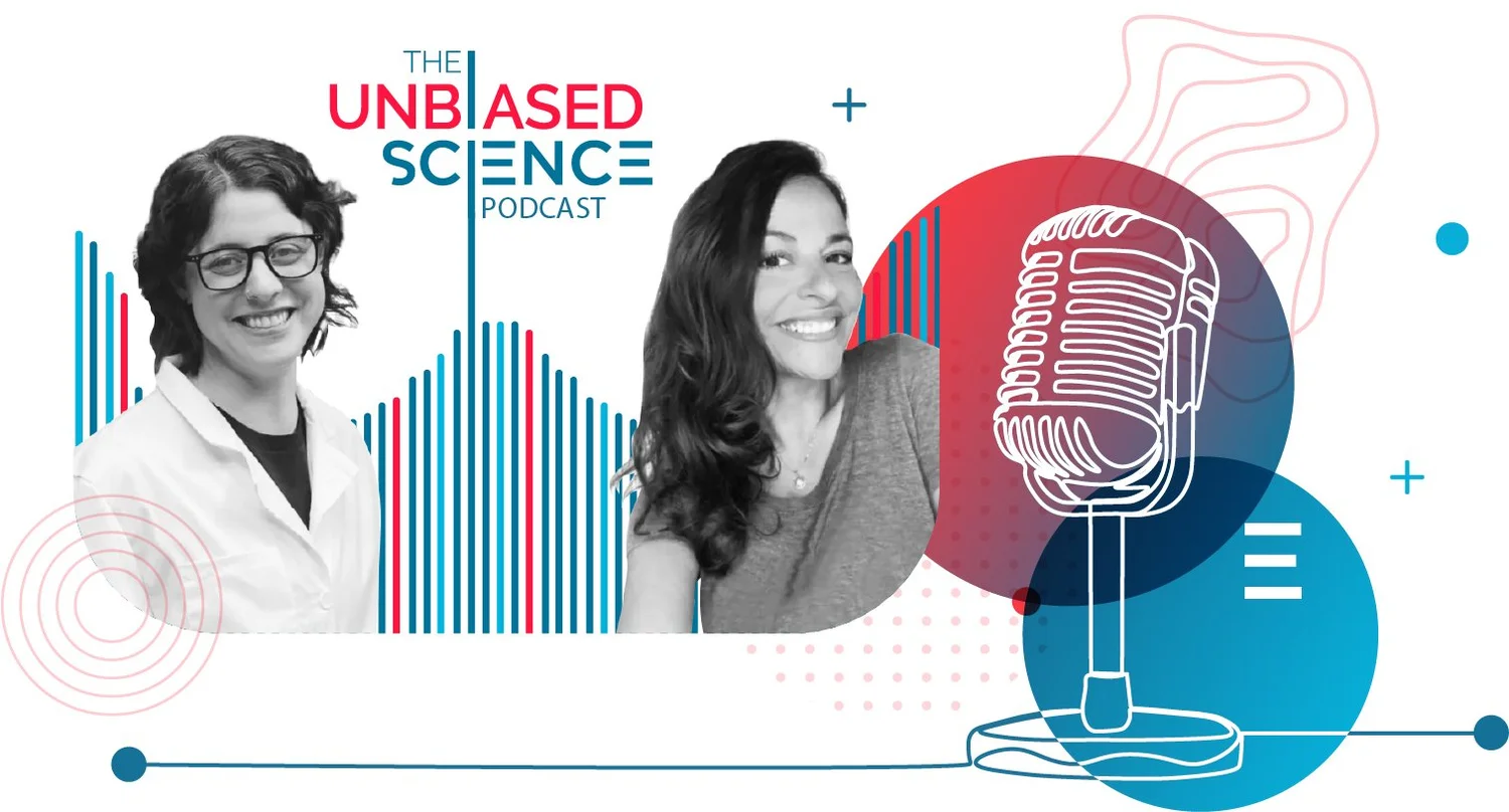 The Unbiased Science Podcast — Unbiased Science
