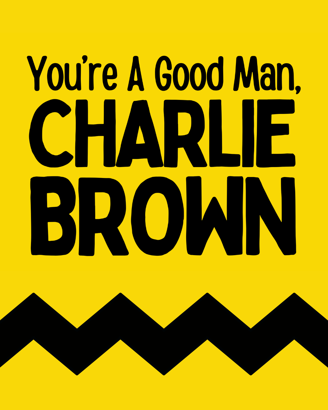 Now Playing: You're A Good Man, Charlie Brown — THE HARMONY THEATER