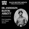 Black History Month: Dr. Anderson Ruffin Abbott — Canadian Museum of ...