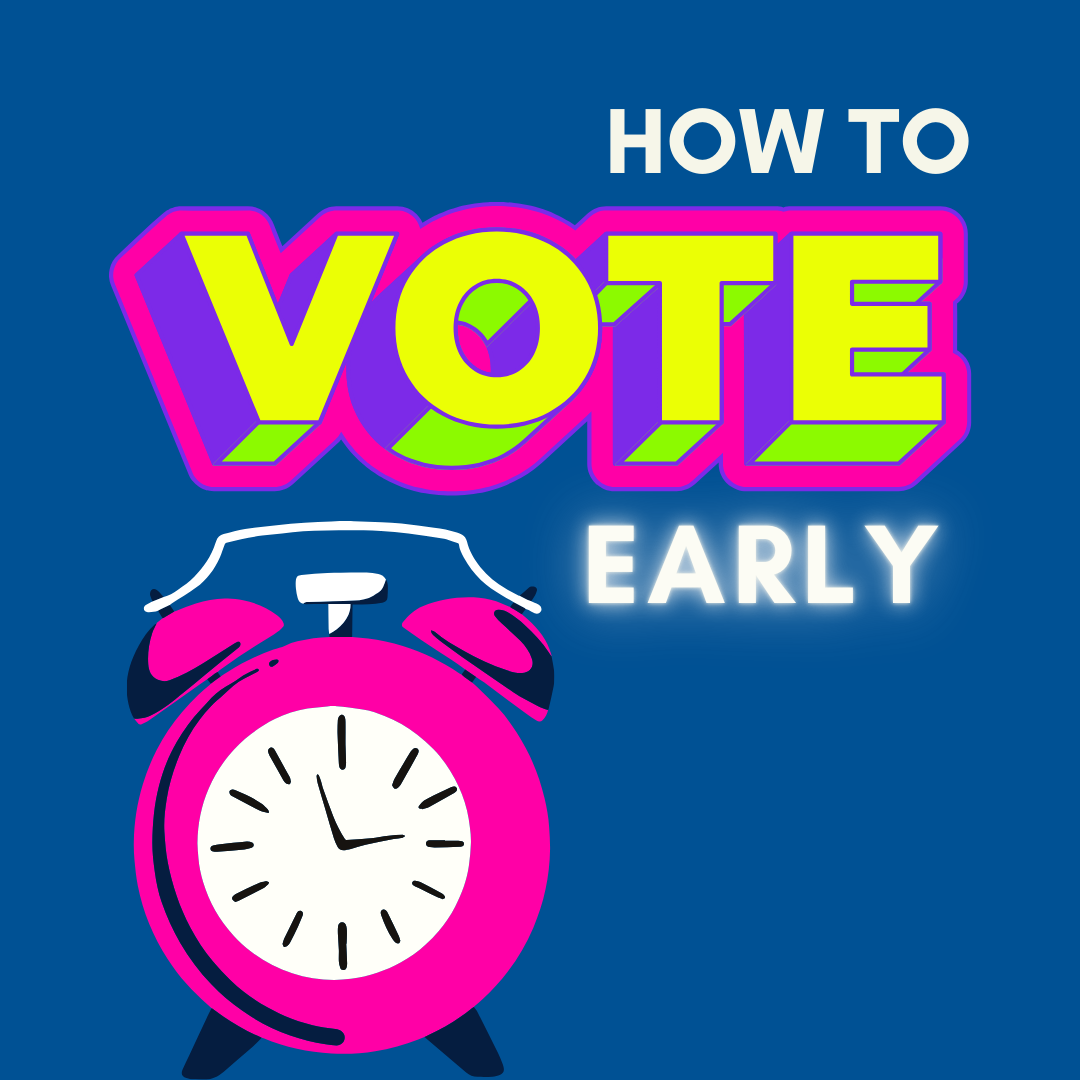 How to vote early — Street Works
