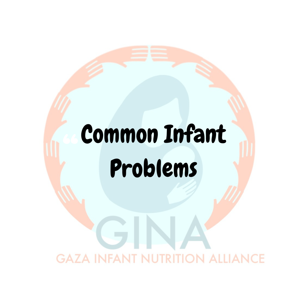 7. Common infant problems — GINA Infant Nutrition Alliance