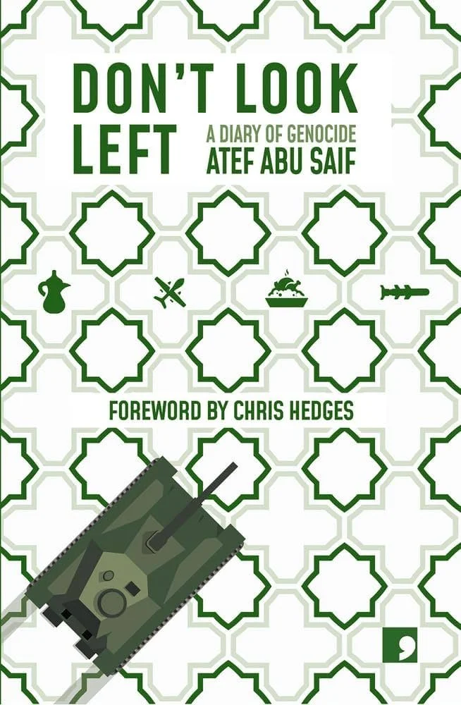 Don't Look Left - Atef Abu Saif — Maqam Books