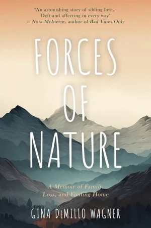 Forces of Nature: Gina DeMillo Wagner’s Memoir on Family and Resilience ...