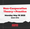 Non-Cooperation Theory + Practice, May 19 — Free DC