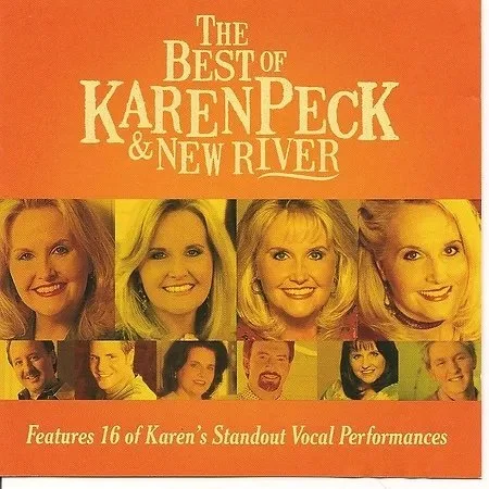 Best Of Karen Peck and New River CD — Karen Peck And New River
