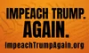 Printable Signs — IMPEACH TRUMP. AGAIN.